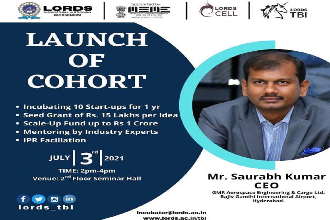 Start-up Cohort Launch 2021 - Lords Institute of Engineering and Technology